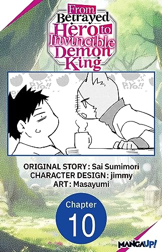 From Betrayed Hero to Invincible Demon King #010 by Sai Sumimori ...