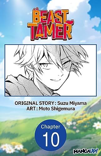 Beast Tamer #010 (Beast Tamer CHAPTER SERIALS Book 10) by Suzu Miyama ...