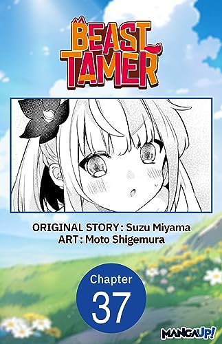 Beast Tamer #037 (Beast Tamer CHAPTER SERIALS Book 37) by Suzu Miyama ...