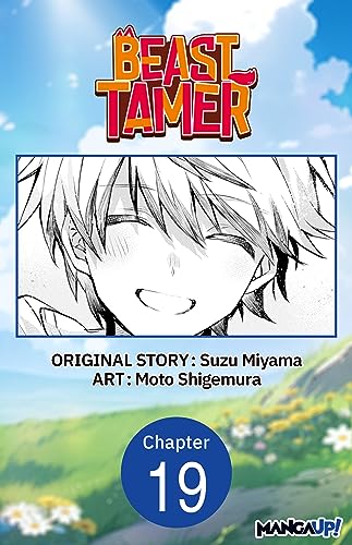 Beast Tamer #019 (Beast Tamer CHAPTER SERIALS Book 19) by Suzu Miyama ...