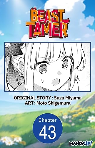 Beast Tamer #043 (Beast Tamer CHAPTER SERIALS Book 43) by Suzu Miyama ...