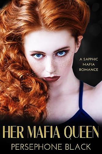 Her Mafia Queen (Bianchi Family Duet #2) by Persephone Black | Goodreads