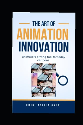 The Act Of Animation Handbook by Aquila Omini | Goodreads