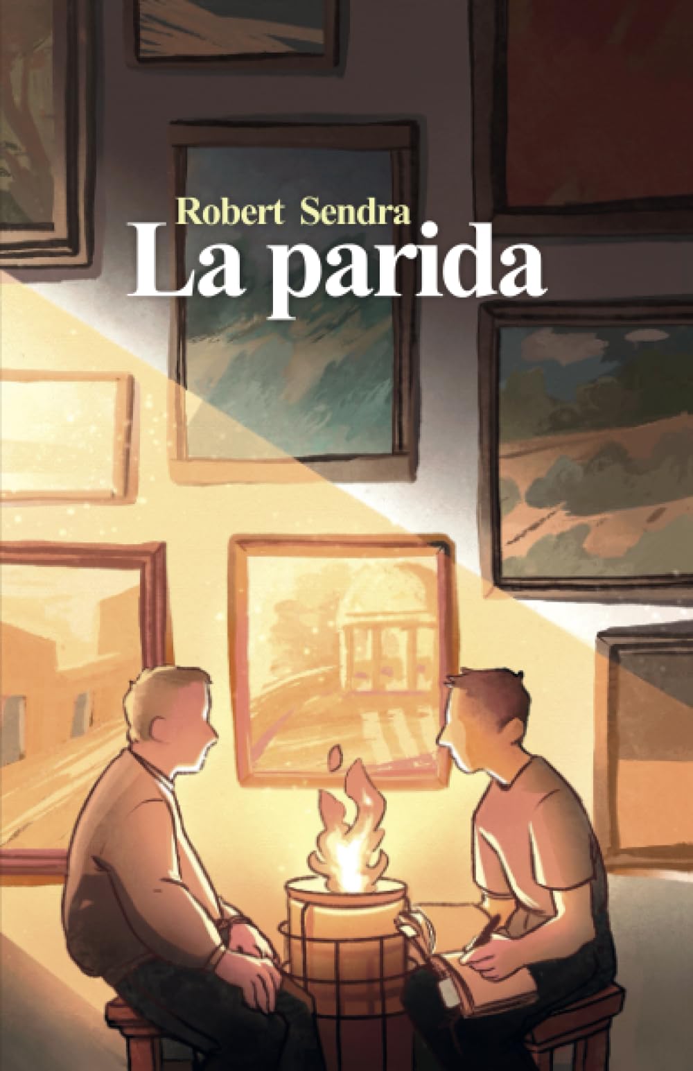 La parida (Spanish Edition) by Robert Sendra | Goodreads