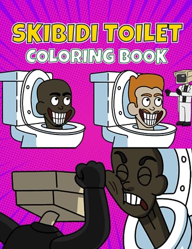 Skibidi Toilet Coloring Book: 60 Unique and Beautiful Designs for Boys ...