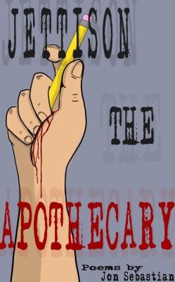 Jettison the Apothecary by Jon Sebastian | Goodreads