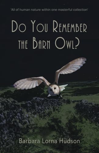 Do You Remember The Barn Owl? by Barbara Lorna Hudson | Goodreads