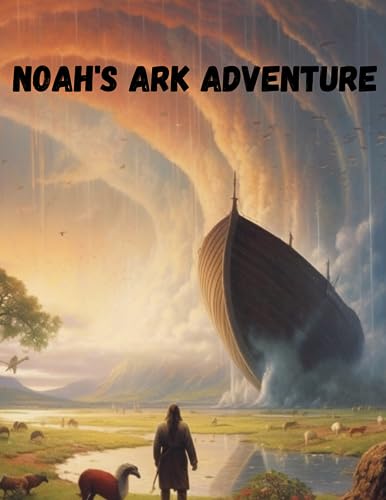 Noah's Ark Adventure by Ivana Ross | Goodreads