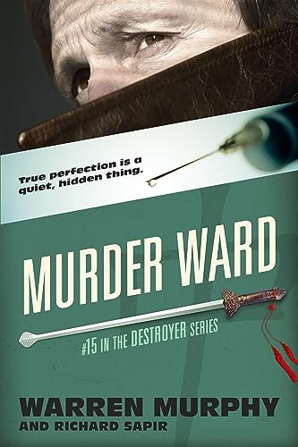 Murder Ward (The Destroyer Book 15) by Warren Murphy | Goodreads