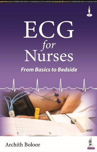 ECG for Nurses: From Basics to Bedside by Archith Boloor | Goodreads