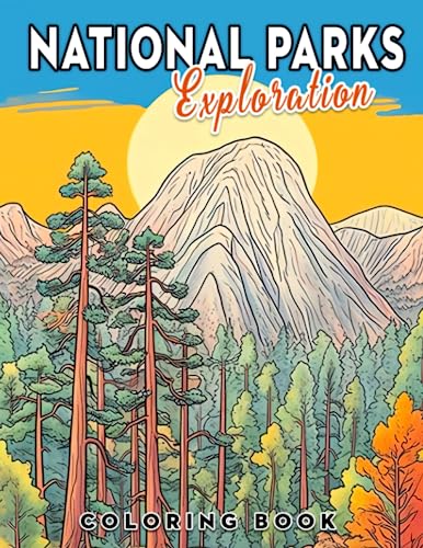 National Parks Exploration Coloring Book: An Intricate Coloring Book ...