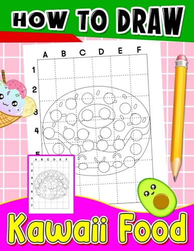 How To Draw Kawaii Food: Relaxation with 30+ Illustrations Pages with ...