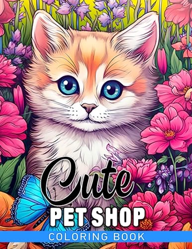 Cute Pet Shop Coloring Book: An Educational Adventure to Meet Adorable ...
