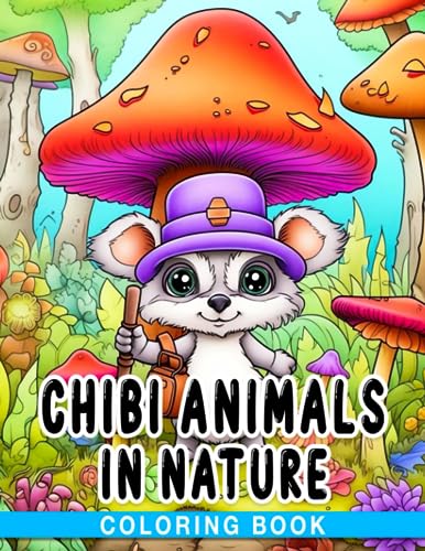 Chibi Animals In Nature Coloring Book: Discover Animals in their ...
