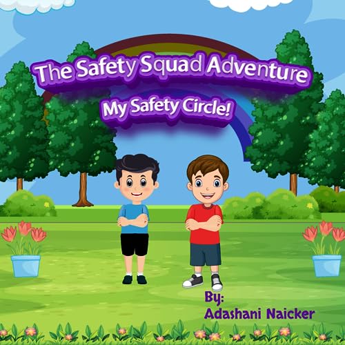 The Safety Squad Adventure: My Safety Circle by Adashani Naicker | Goodreads