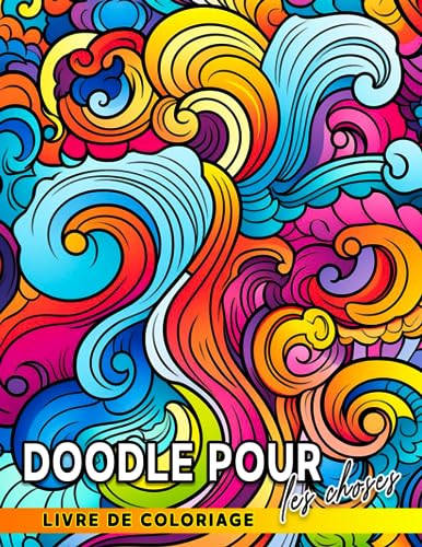 Livre de coloriage Doodle pour les choses.: 30+ Pages d'Illustrations ...