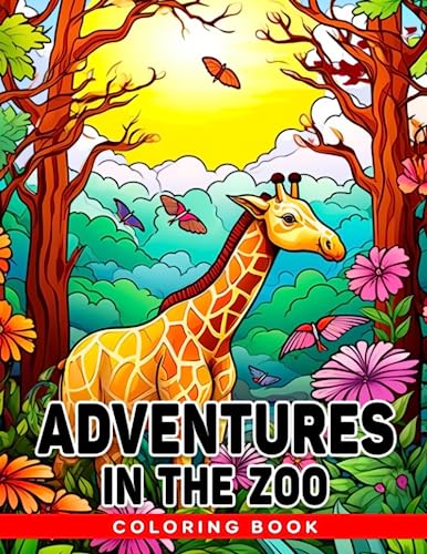 Adventures in the Zoo Coloring Book: A Fun Coloring Book for Kids ...