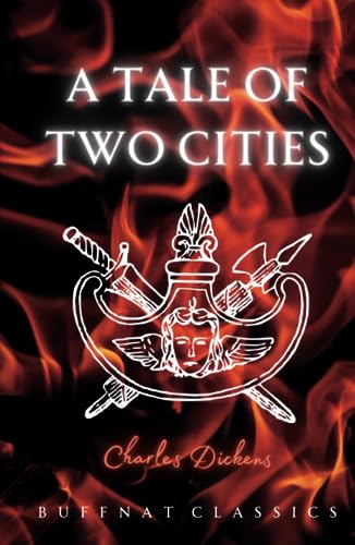 A Tale of Two Cities: Original 1859 Historical Literary Classic by ...