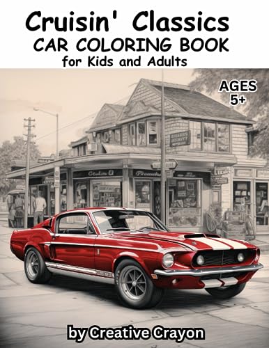Cruisin' Classics Car Coloring Book: The Best and Most Complete 100 ...