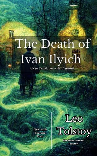 The Death of Ivan Ilyich by Leo Tolstoy | Goodreads