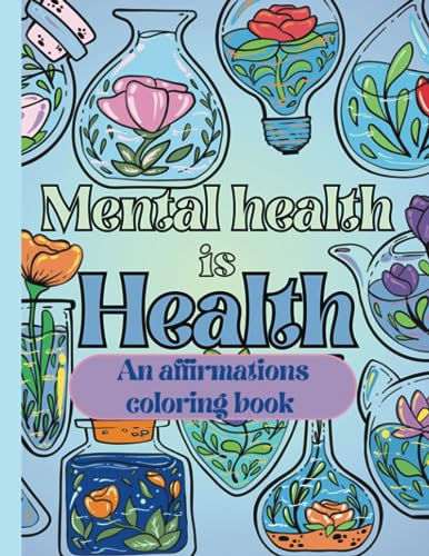 Inspirational Mental Health Coloring Book: 40 Fun Positive Affirmations ...
