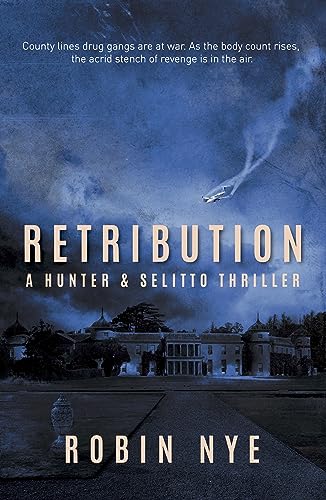 Retribution: A Hunter & Selitto thriller by Robin Nye | Goodreads
