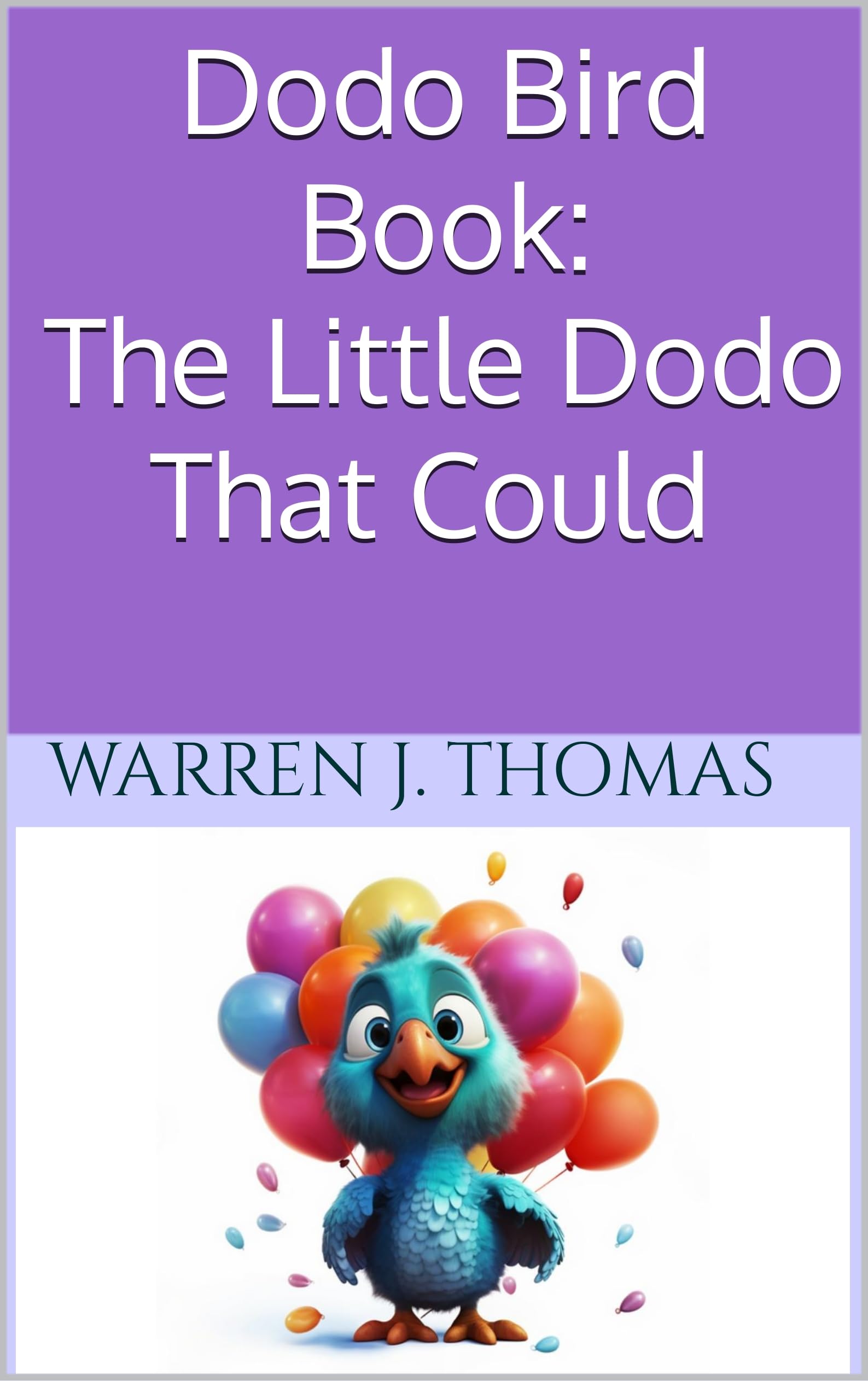 Dodo Bird Book: The Little Dodo Who Could: Uplifting Dodo Bird Book For ...