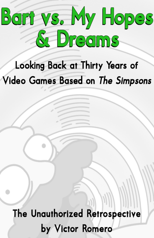 Bart vs. My Hopes & Dreams: Looking Back at Thirty Years of Video Games ...