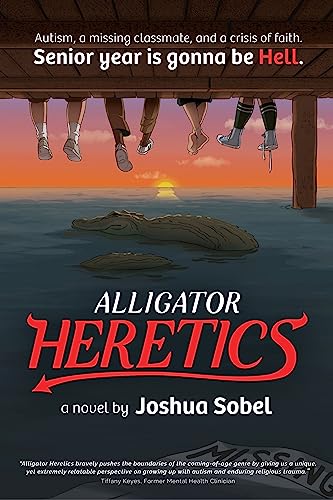 Alligator Heretics by Joshua Sobel | Goodreads