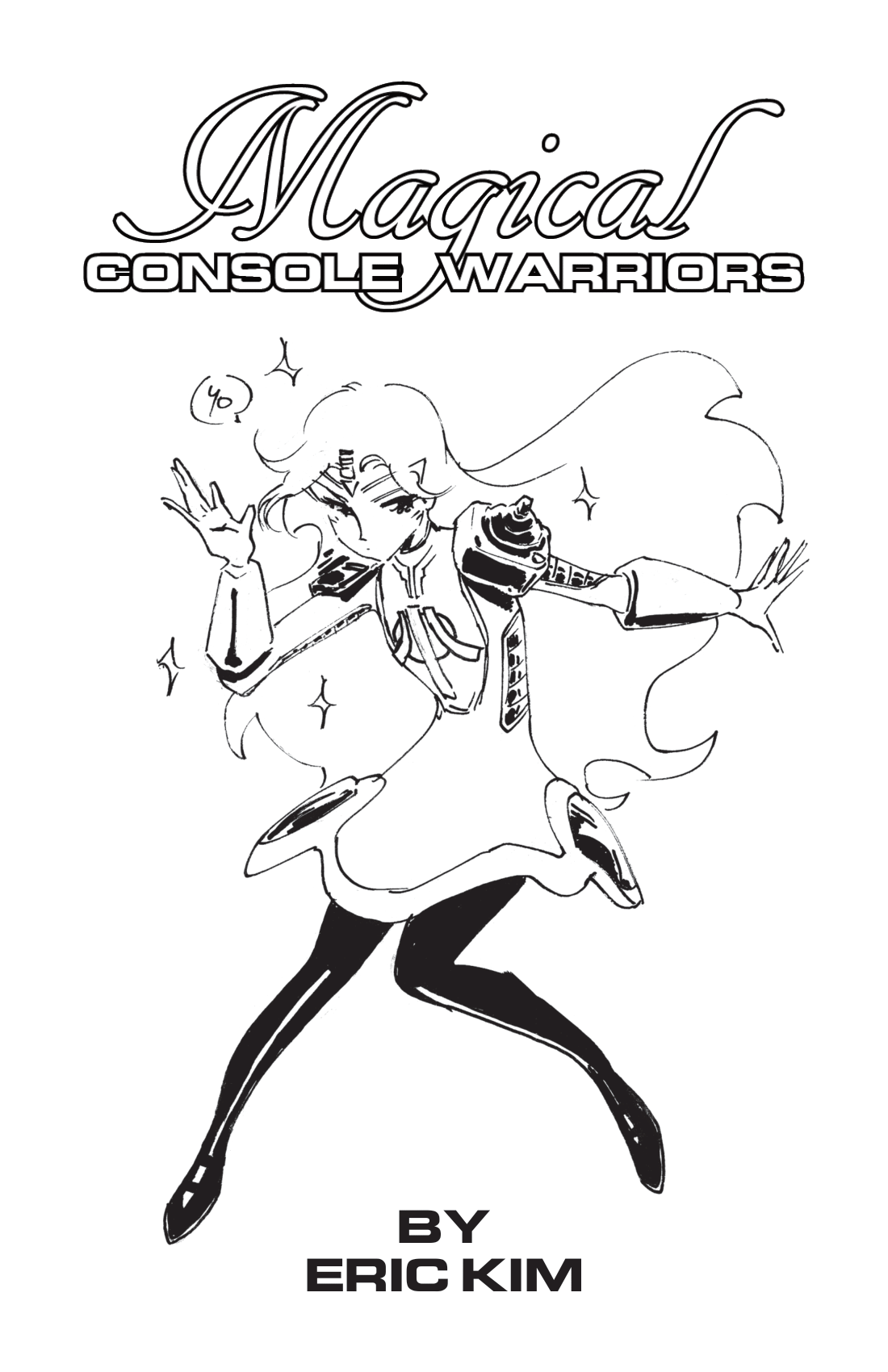 Magical Console Warriors by Eric Kim | Goodreads