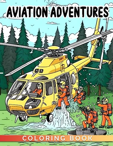 Aviation Adventures Coloring Book: Fly High and Unleash Your Creativity ...