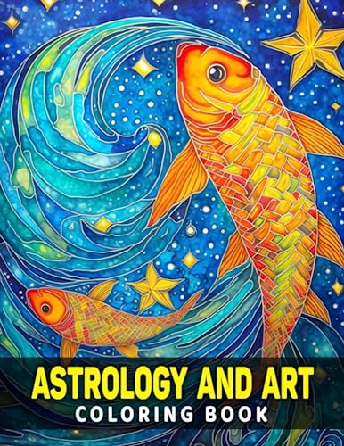 Astrology and Art Coloring Book: A Zodiac Coloring Book for Kids ...
