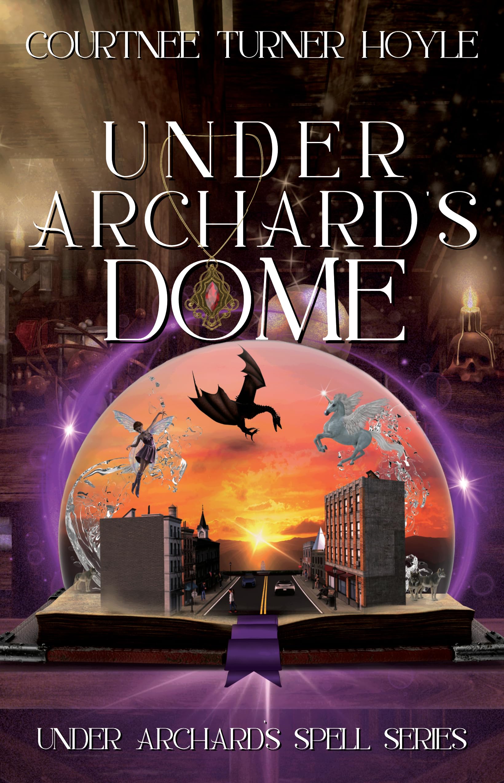 Under Archard's Dome: Under Archard's Spell Series, Book 1 by Courtnee ...