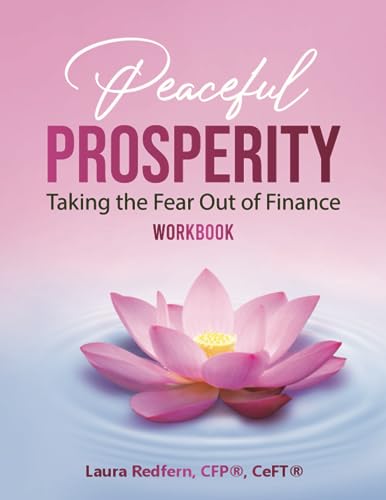 The Peaceful Prosperity Workbook: The Companion to Taking the Fear Out ...