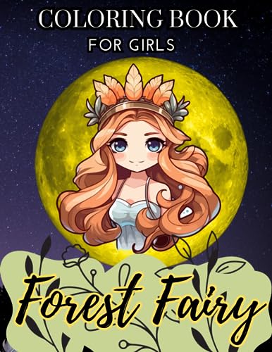 forest fairy coloring book for girls: the Magical World of Fairy Queens ...