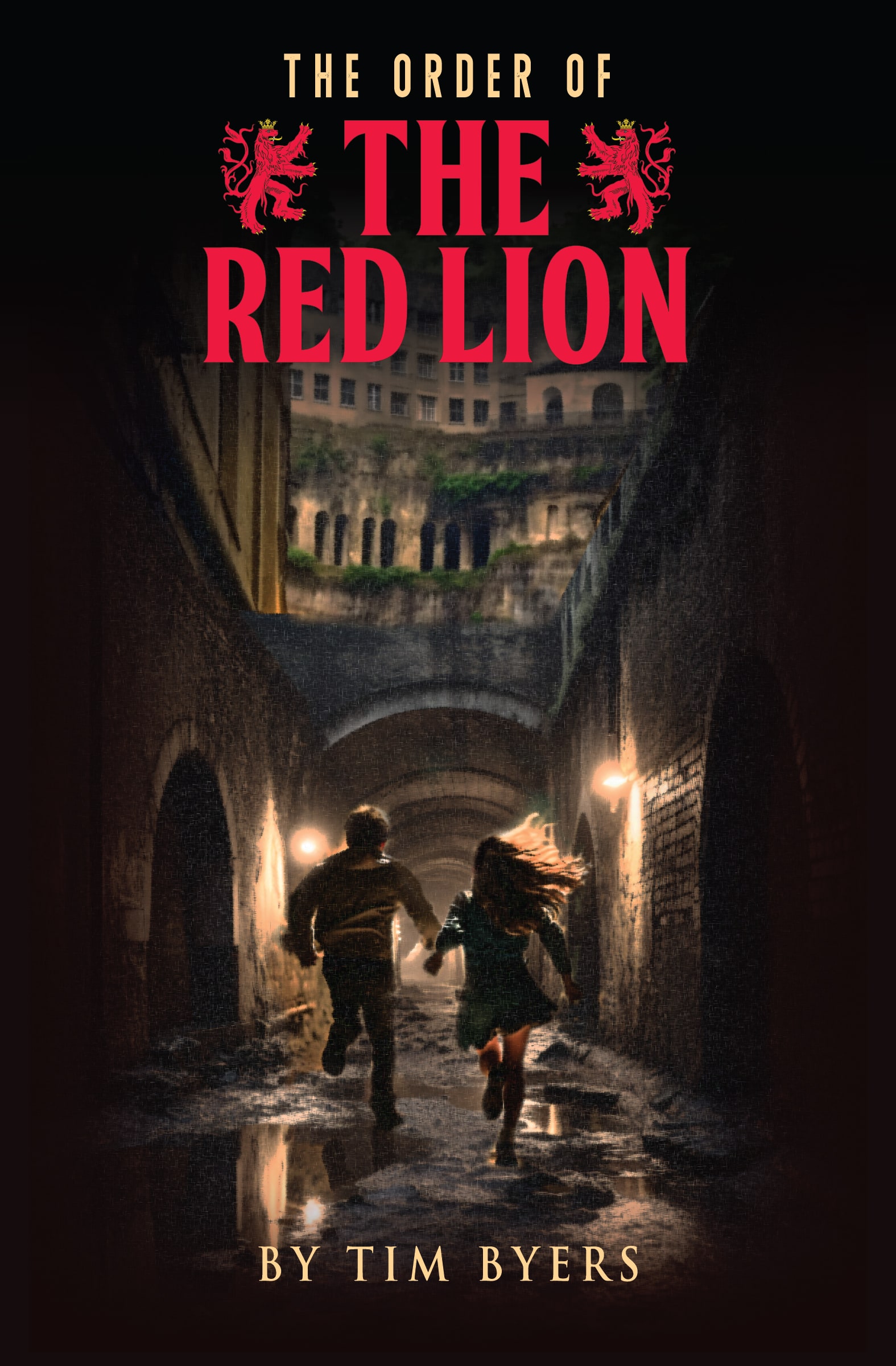 The Order of the Red Lion by Tim Byers | Goodreads