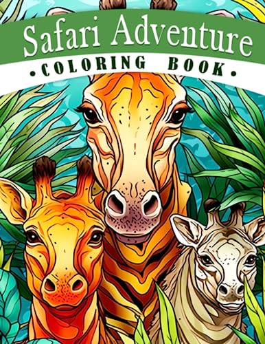 Safari Adventure Coloring Book: Educational Coloring Book for Kids ...