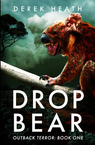 Drop Bear by Derek Heath | Goodreads