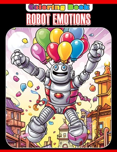 Robot Emotions: A Fun and Educational Coloring Book for Kids - Learn ...