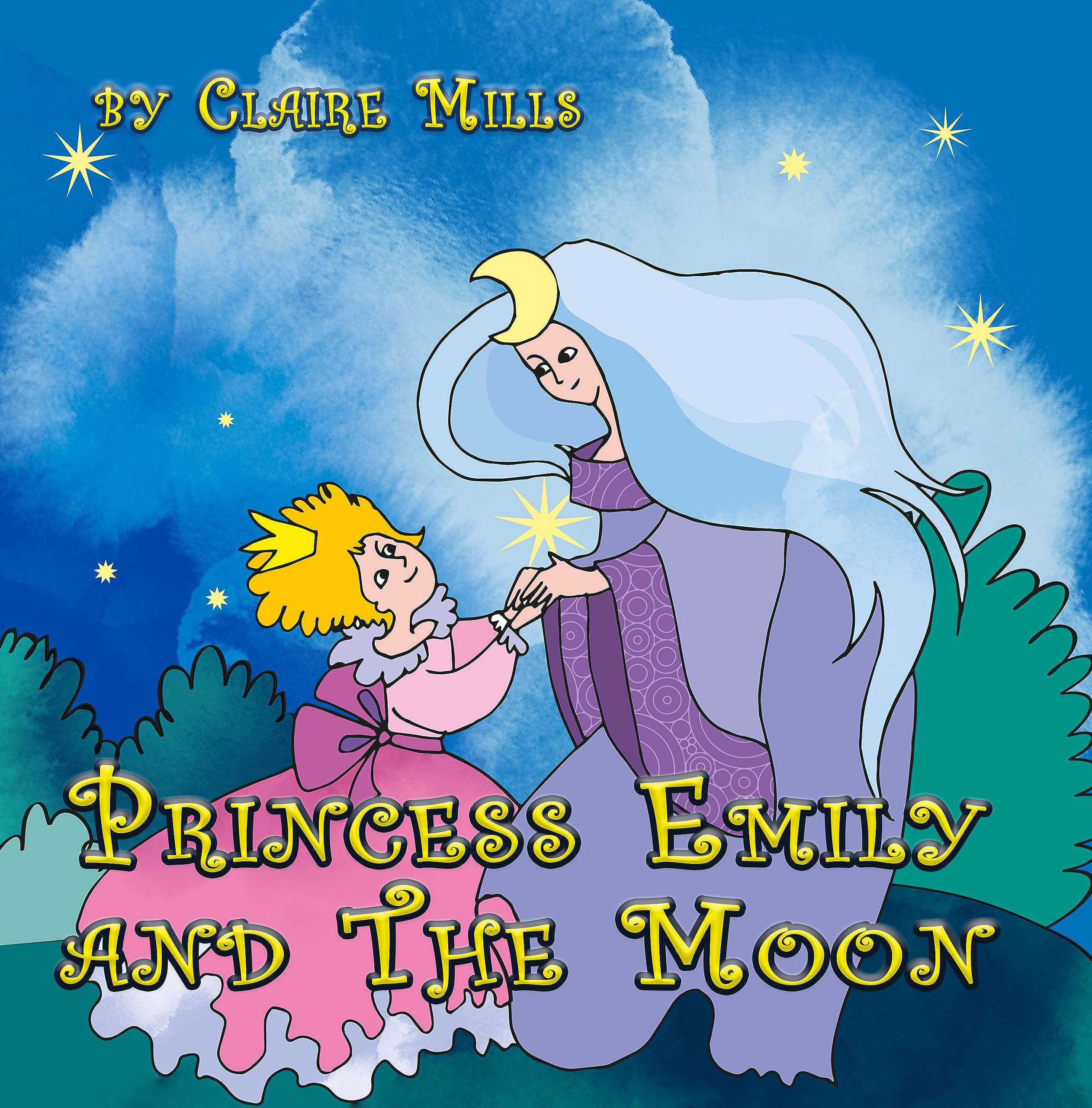 Princess Emily and the Moon: Short Bedtime Story for Kids Ages 3-6 (A ...