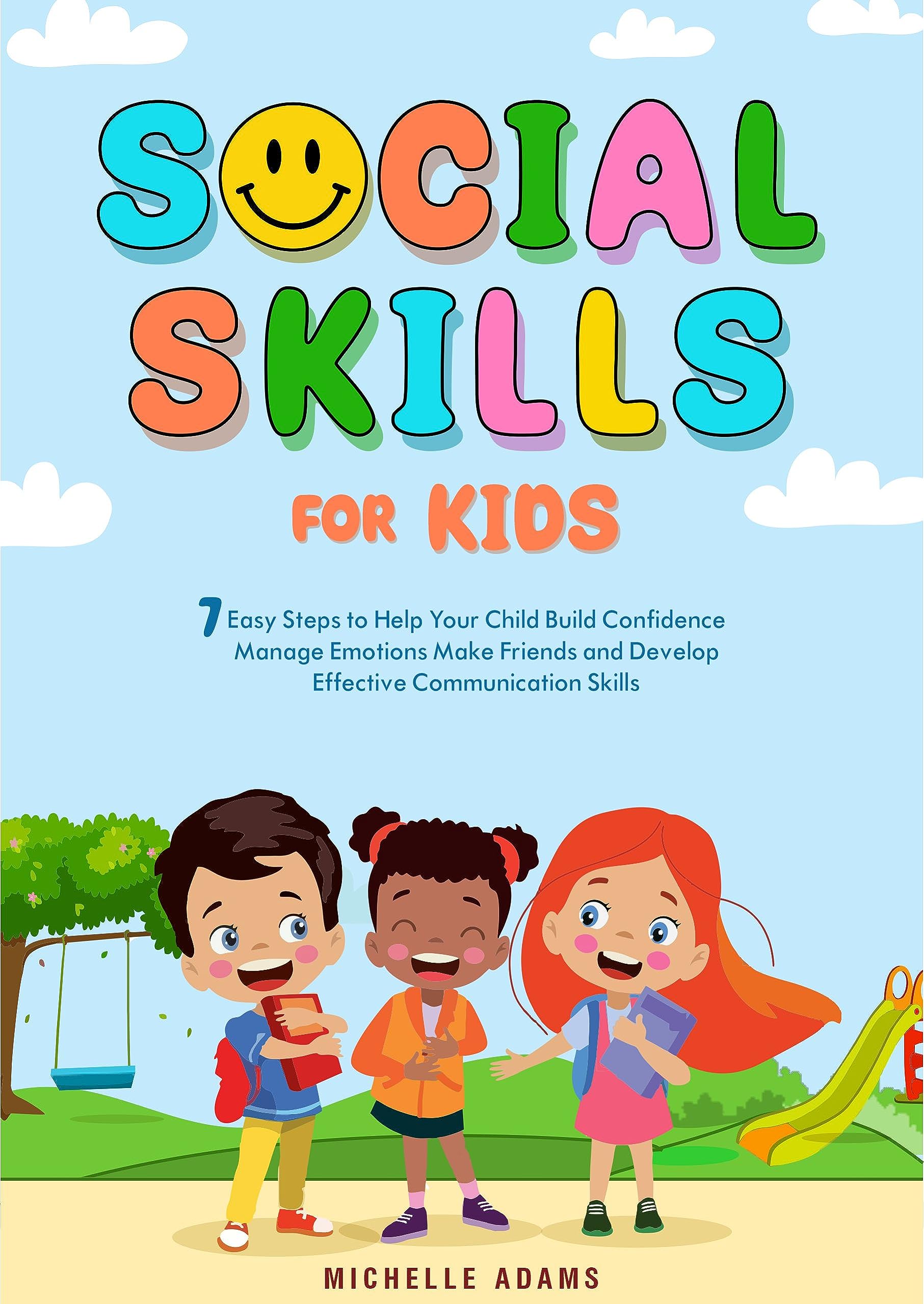 Social Skills for Kids: 7 Easy Steps to Help Your Child Build ...