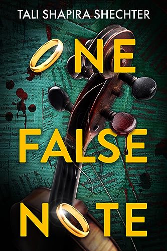 One False Note: A Novel by Tali Shapira Shechter | Goodreads