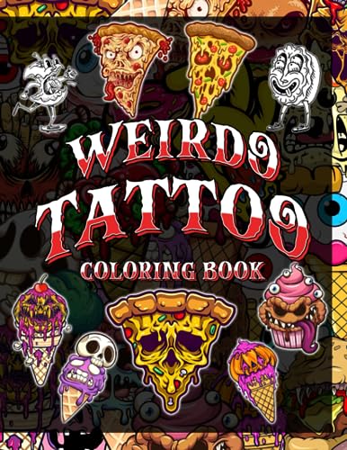 Weirdo Tattoo Coloring Book: Vamp's Old School, Hand-drawn, Rude, Crude ...