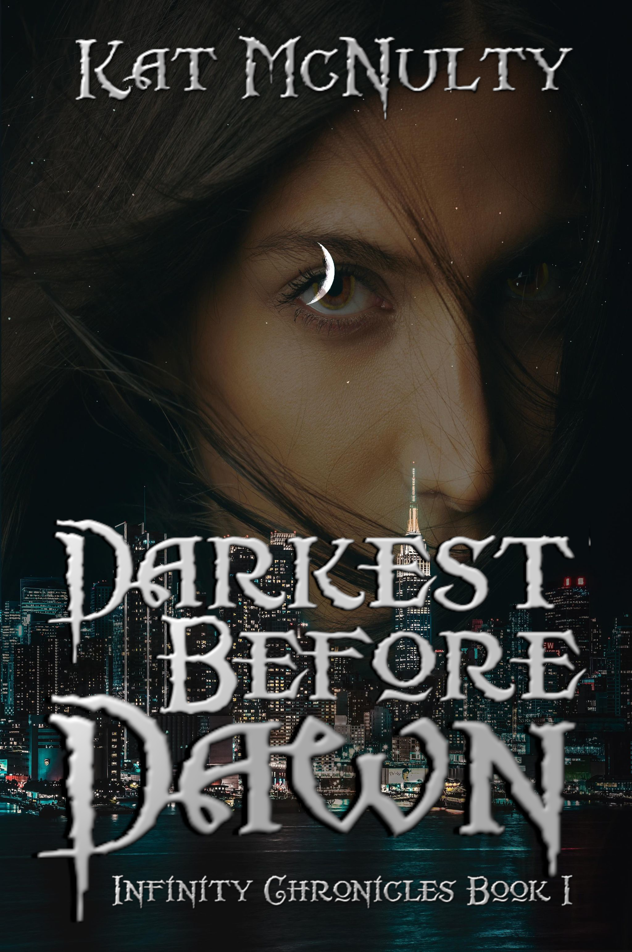 Darkest Before Dawn (Infinity Chronicles #1) by Kat McNulty | Goodreads