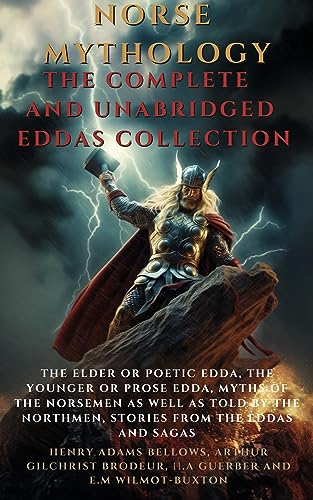 Norse Mythology: The Prose Edda and The Poetic Edda Complete ...