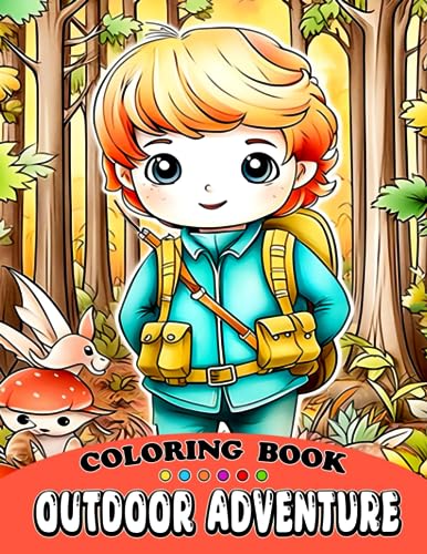 Outdoor Adventure: An Adventure-filled Coloring Book for Young ...