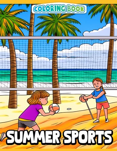 Summer Sports: Discover, Learn, and Color the Exciting World of Summer ...