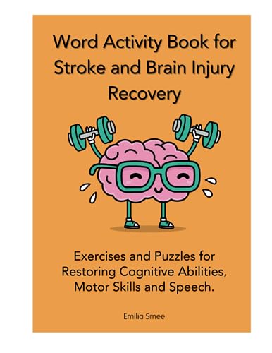 Word Activity Book for Stroke and Brain Injury Recovery: Exercises and ...