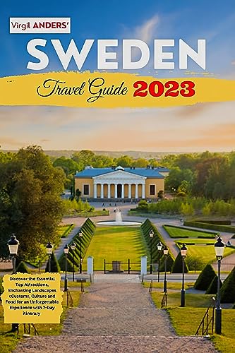 Sweden Travel Guide 2023: Discover the Essential Top Attractions ...