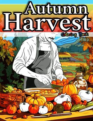 Autumn Harvest Coloring Book for Adults with Cute Fall Harvest ...